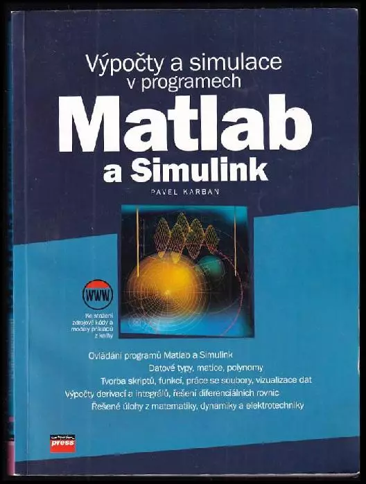 📙 Výpočty a simulace v programech Matlab a Simulink - Pavel Karban (2006, Computer Press)