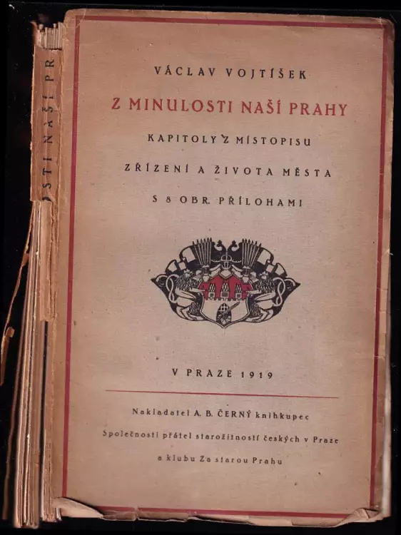 📗 Z minulosti naší Prahy : kapitoly z místopisu, zřízení a života měst ...