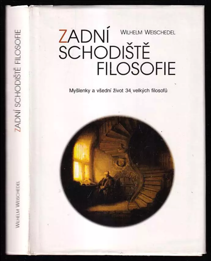 📙 Zadní schodiště filosofie : Myšlenky a všední život 34 velkých ...