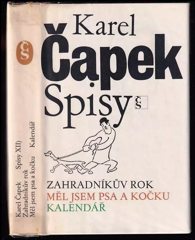 📙 Zahradníkův rok ; Měl jsem psa a kočku ; Kalendář - Karel Čapek (1983 ...