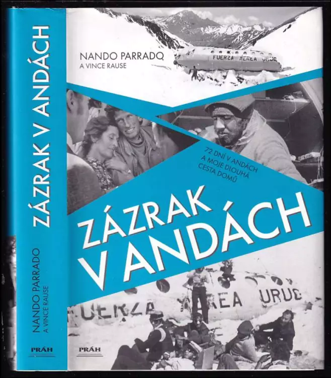 📙 Zázrak v Andách : 72 dní v Andách a moje dlouhá cesta domů - Nando ...
