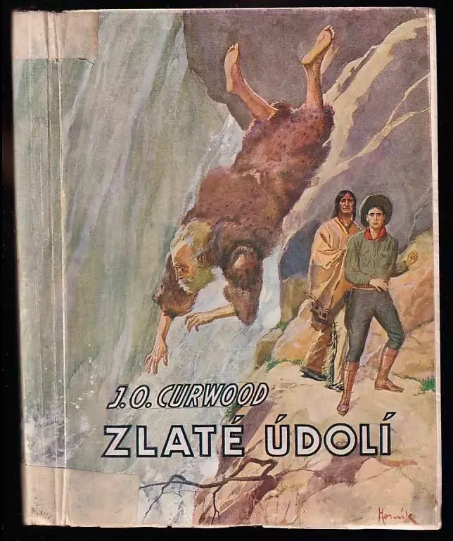 📙 Zlaté údolí - James Oliver Curwood (1927, Českomoravské podniky ...
