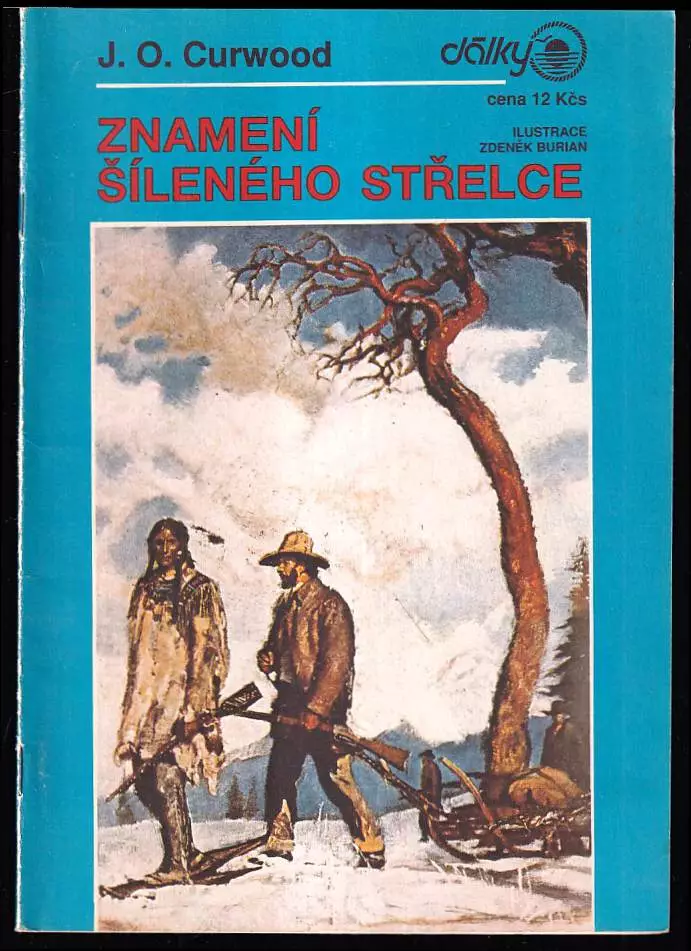 📗 Znamení šíleného střelce - James Oliver Curwood (1991, Magnet-Press)
