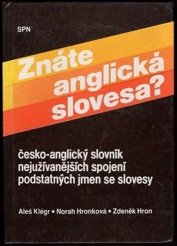 📙 Znáte anglická slovesa ? : Česko-anglický slovník nejužívanějších ...