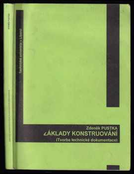 📙 Základy konstruování : (tvorba technické dokumentace) - Zdeněk Pustka ...