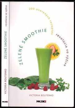 📗 Zelené smoothie : revoluce ve výživě : 200 osvědčených receptů ...
